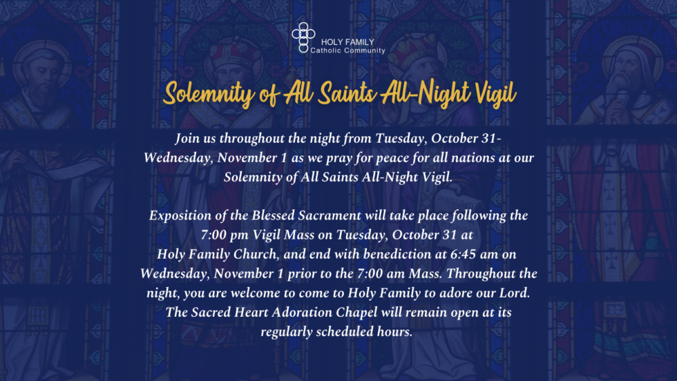 Solemnity of All Saints All-Night Vigil - Holy Family Catholic Church