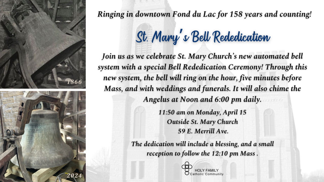 St. Mary's Bell Rededication Ceremony - Holy Family Catholic Church