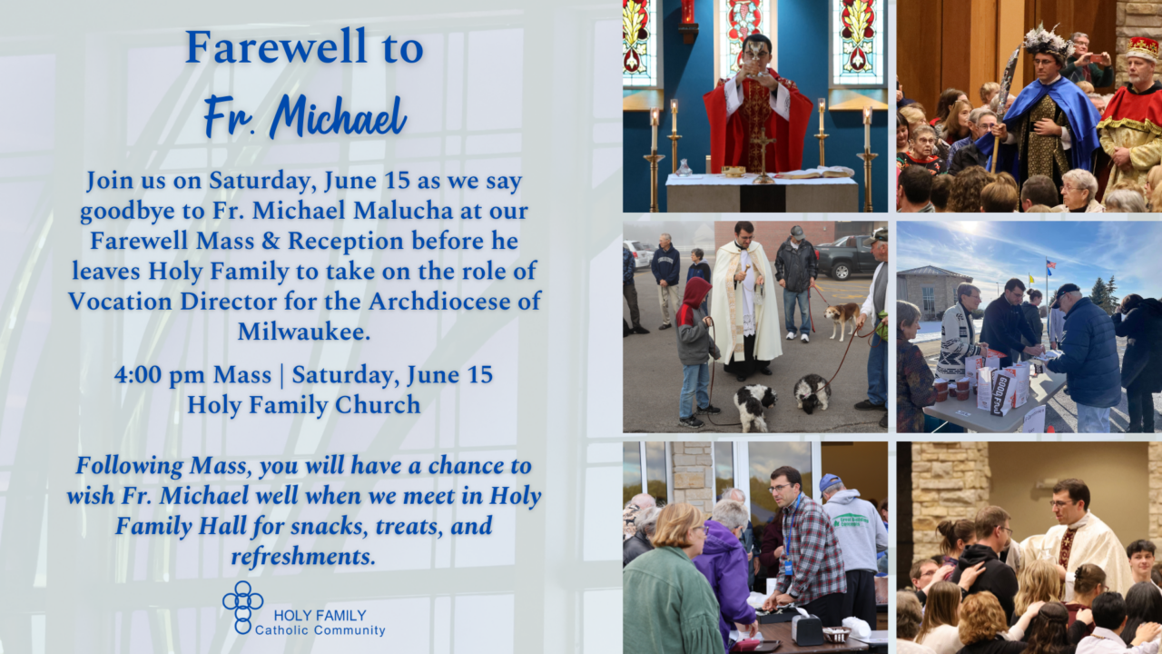 Farewell Mass & Reception for Fr. Michael - Holy Family Catholic Church